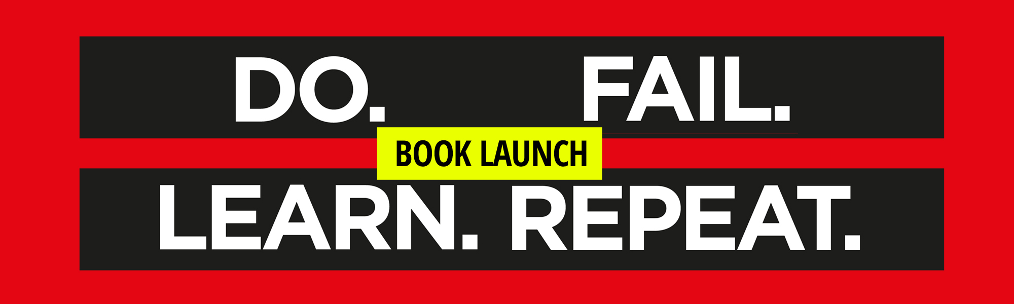 Book tickets for DO. FAIL. LEARN. REPEAT. Book Launch - Johannesburg