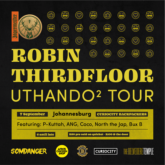Book tickets for Jägermeister Presents Robin Thirdfloor - Uthando ...