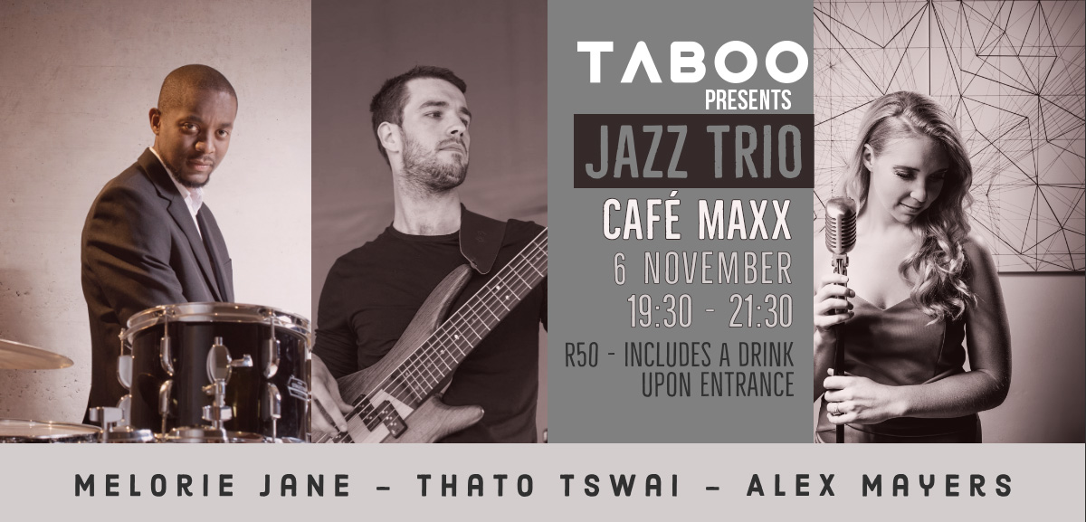 Book tickets for Melorie Jane, Thato Tswai & Alex Mayers Jazz Trio at ...