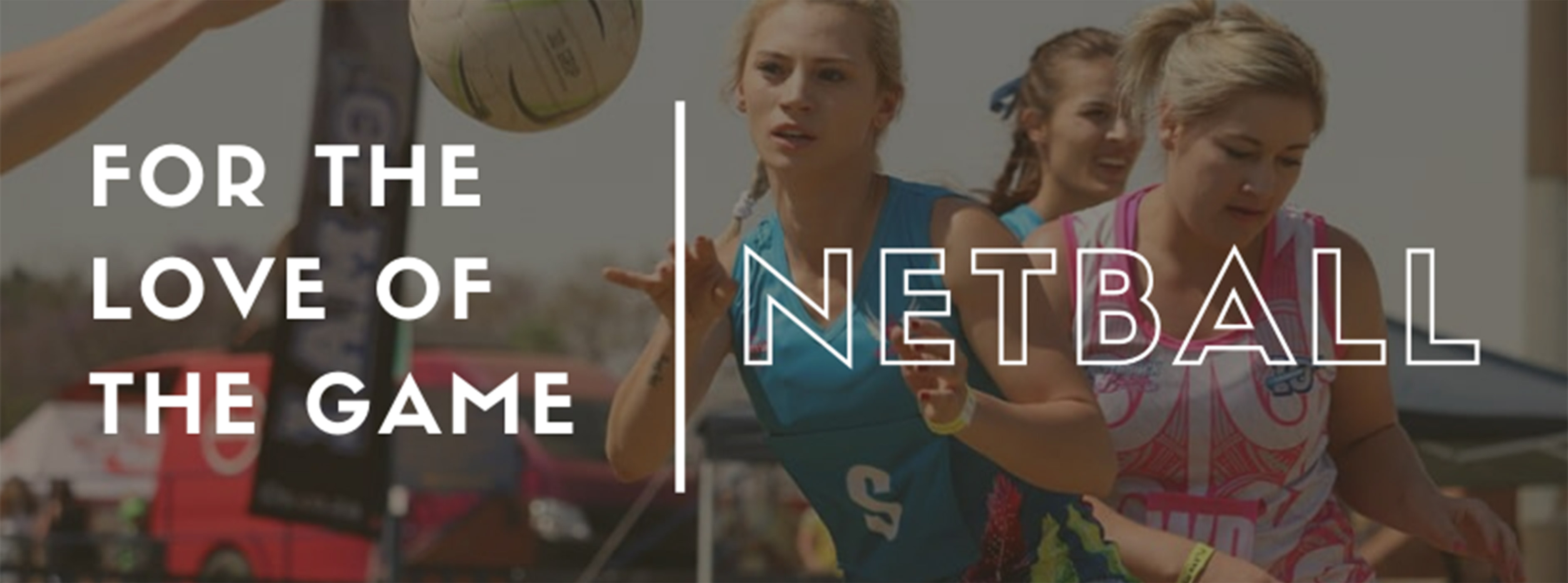 Book tickets for For the love of the game_Social Netball Event