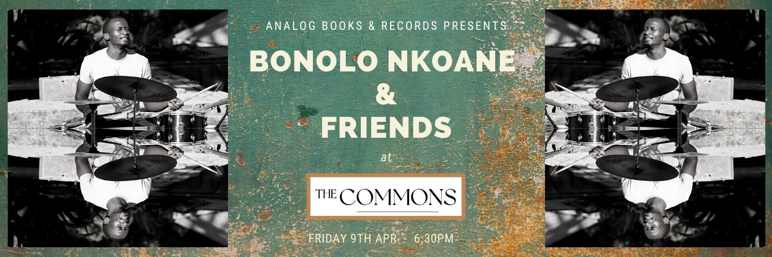 Book tickets for BONOLO NKOANE & FRIENDS