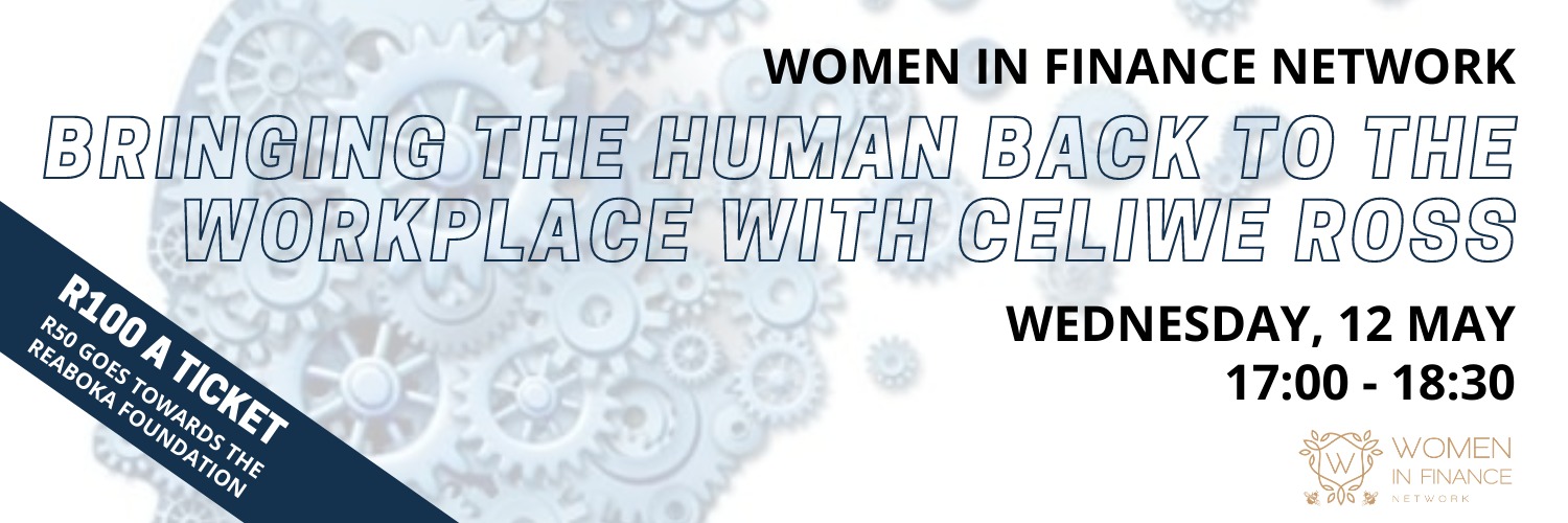 Book tickets for Bringing the human back to the workplace with Celiwe Ross