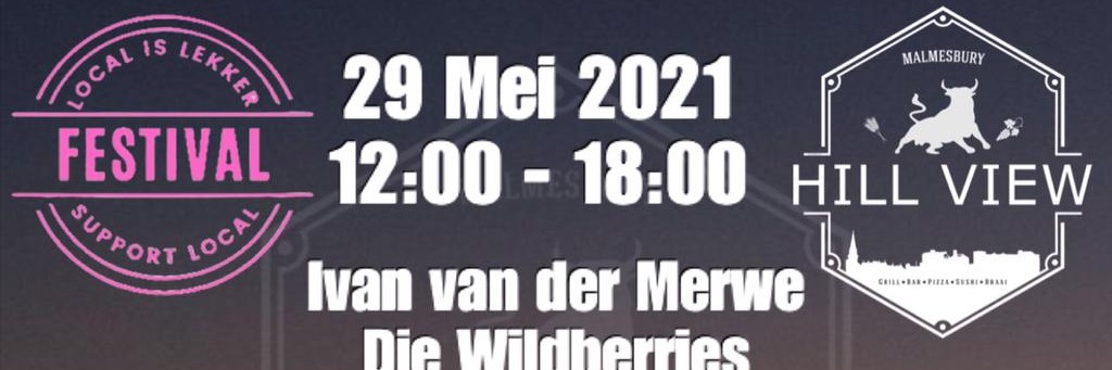 Book tickets for LOCAL IS LEKKER FESTIVAL - HILL VIEW