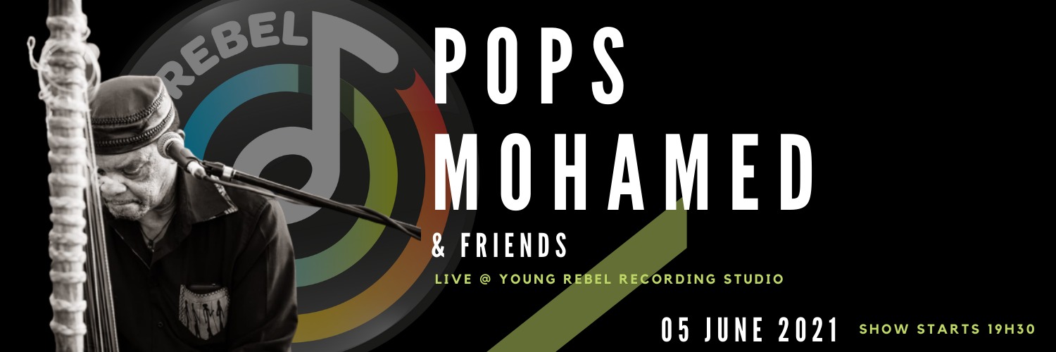 Book tickets for Pops Mohamed & Friends Live at Young Rebel Recording ...