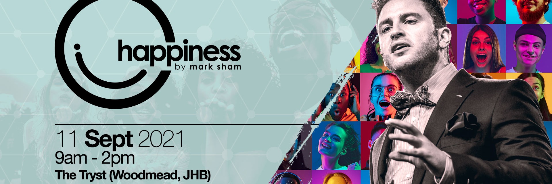 Book tickets for 1-Day HAPPINESS workshop with Mark Sham (JHB Edition)
