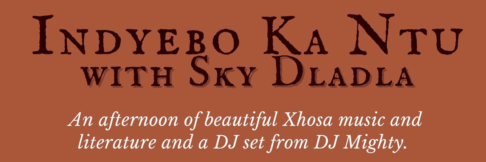 Book tickets for Indyebo ka Ntu