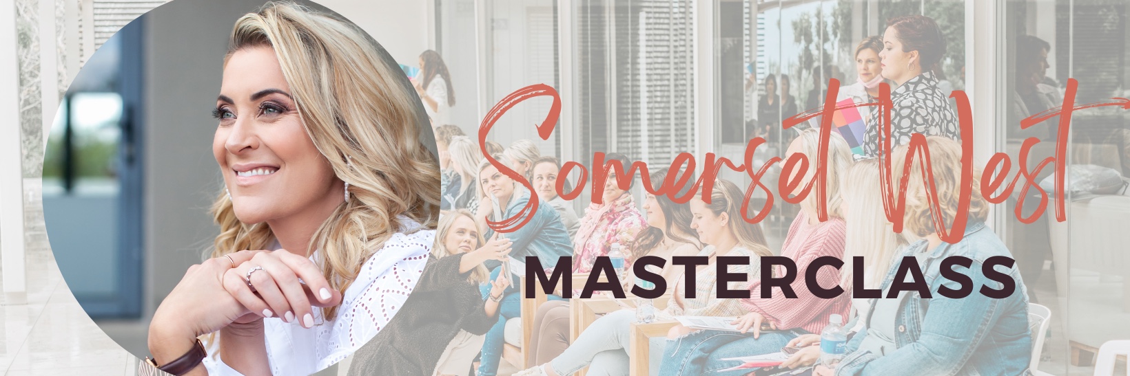 Book tickets for Somerset West - Masterclass