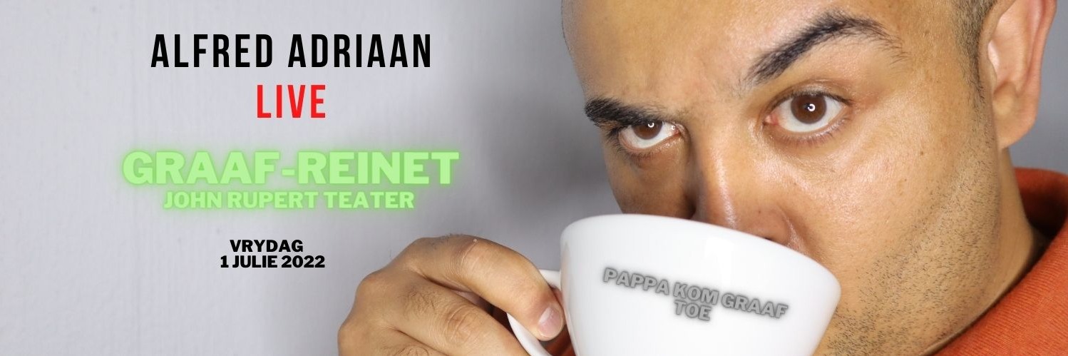 Book tickets for Alfred Adriaan Live - Graaf-Reinet
