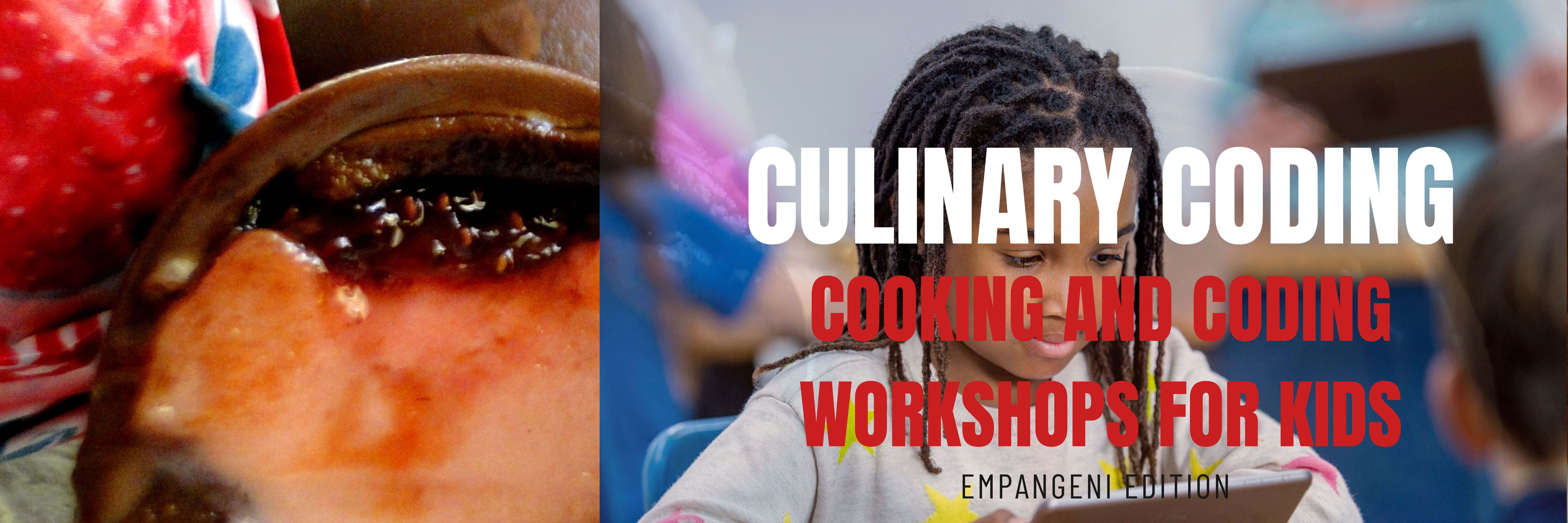 Book tickets for Culinary Coding Workshops - Empangeni Edition
