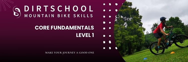 Book tickets for CORE FUNDAMENTAL MTB SKILLS - LEVEL 1 - ADULT