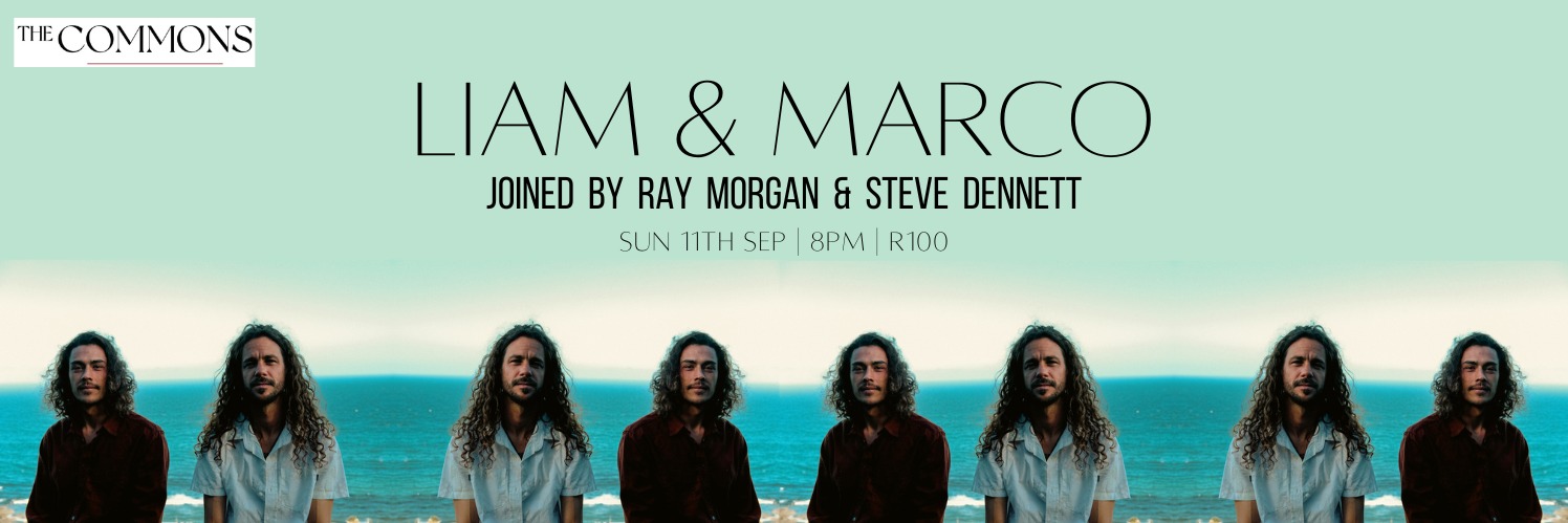 Book tickets for Liam & Marco Joined by Ray Morgan and Steve Dennett