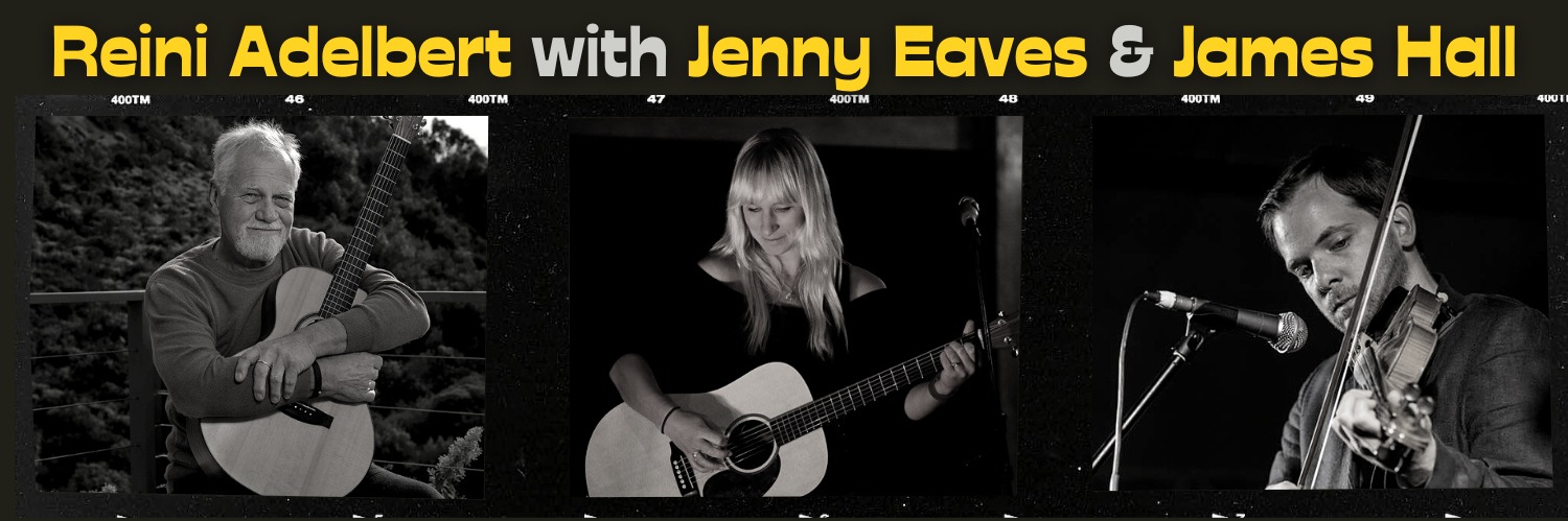 Book tickets for Reini Adelbert with Jenny Eaves & James Hall