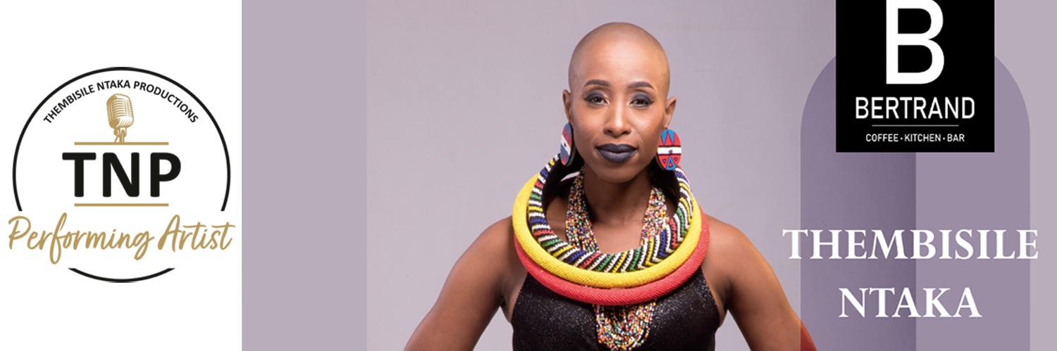 Book tickets for THEMBISILE NTAKA LIVE - 24/9/'22 HERITAGE DAY ...
