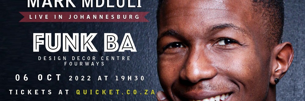 Book tickets for Mark Mdluli LIVE at Funk Ba 06 Oct 2022