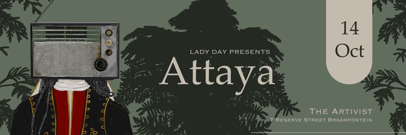 Book tickets for LADY DAY PRESENTS ATTAYA
