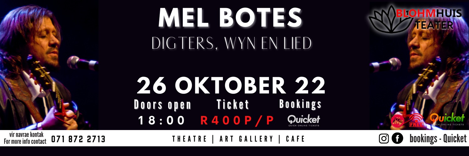 Book tickets for Mel Botes - Digters, Wyn & Lied : 26 Oktober ...
