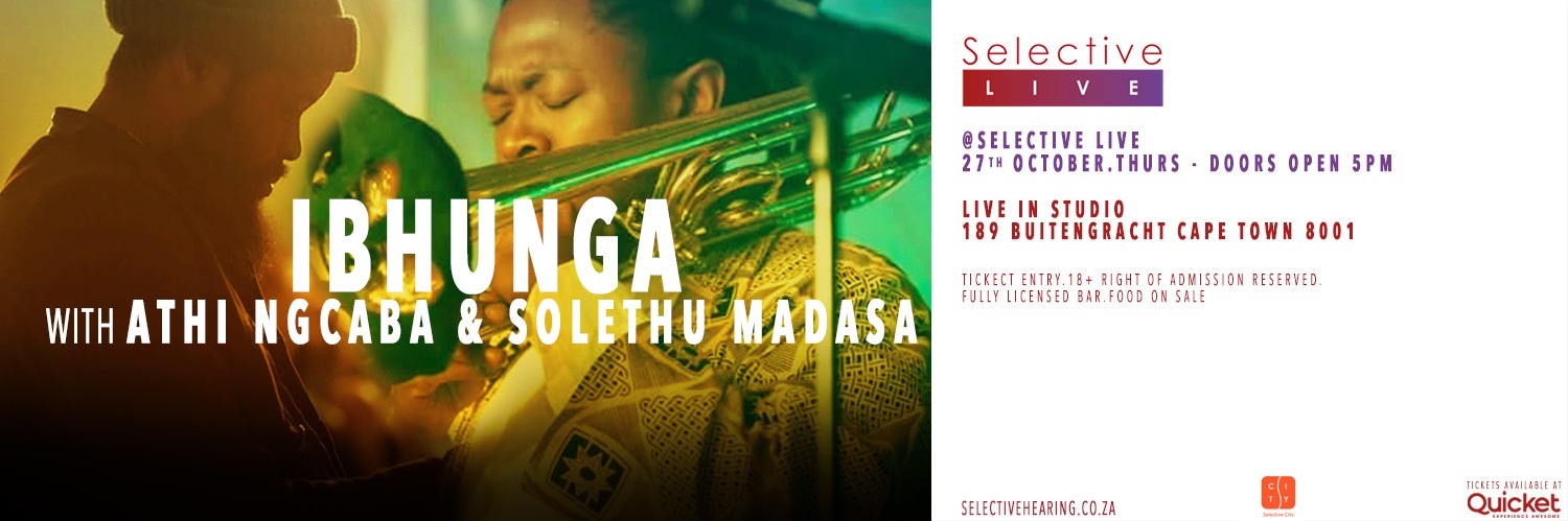 Book tickets for IBhunga with Athi Ngcaba & Solethu Madasa at Selective ...
