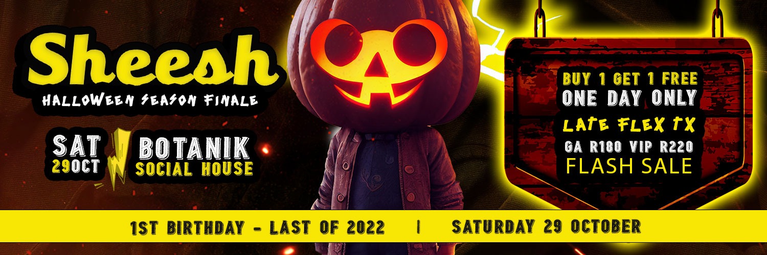 Book tickets for Sheesh Festival - 1st Birthday - Halloween Season Finale