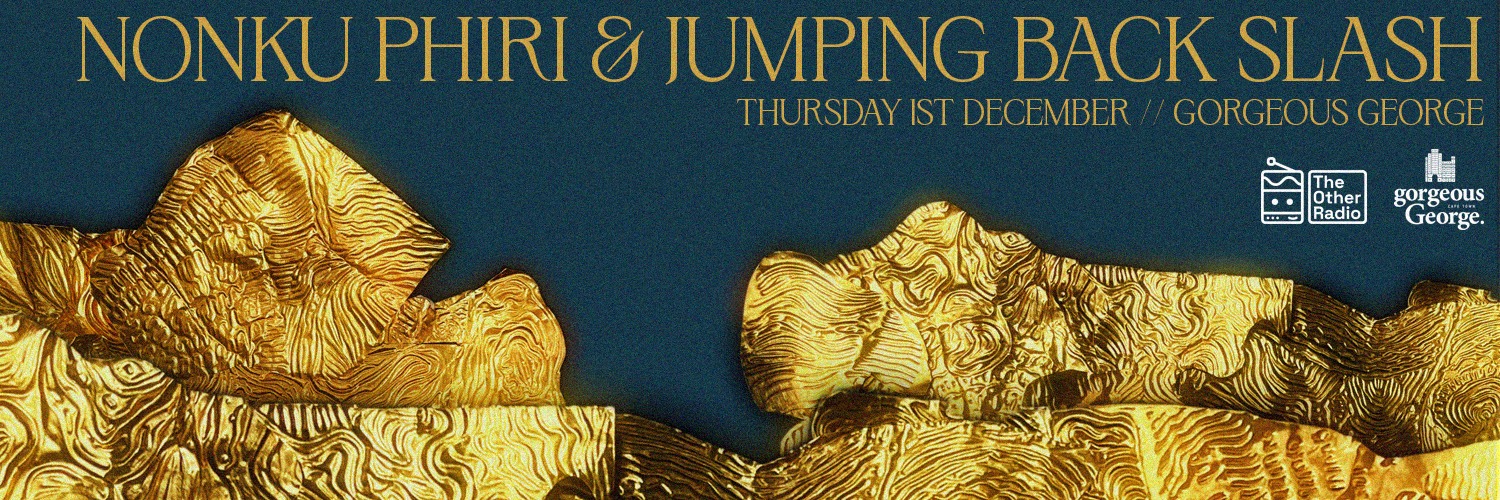 Book tickets for Nonku Phiri & Jumping Back Slash - Live