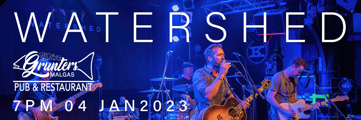 Book tickets for WATERSHED LIVE AT GRUNTERS MALGAS