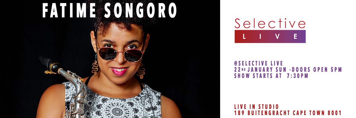 Book tickets for Fatime Songoro at Selective Live