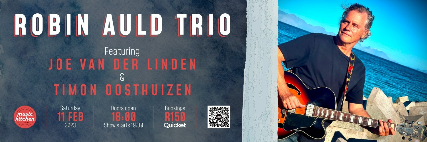 Book tickets for Robin Auld Trio Ft Joe Van Der Linden and Timon ...