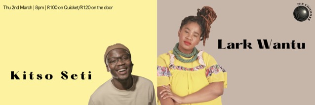 Book tickets for Lark Wantu & Kitso Seti