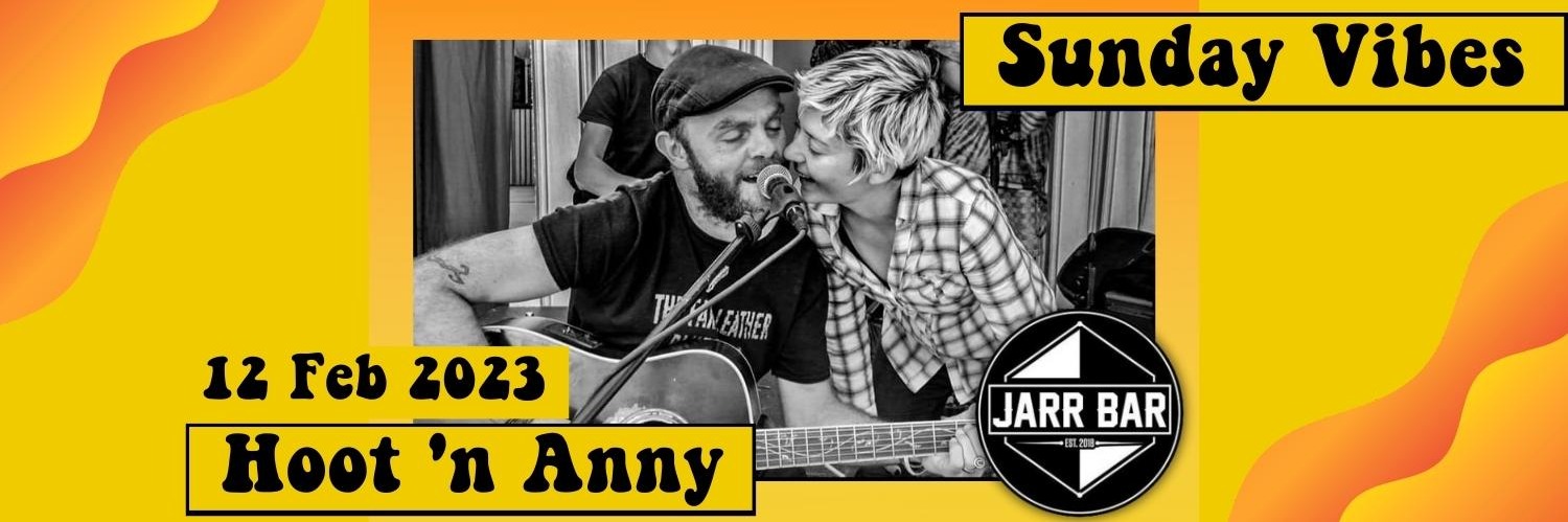 Book tickets for Sunday Vibes With Hoot N Anny (Jarr Bar)