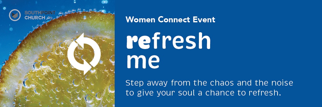 Book tickets for Refresh | A Southpoint Church Event for the Refreshing ...