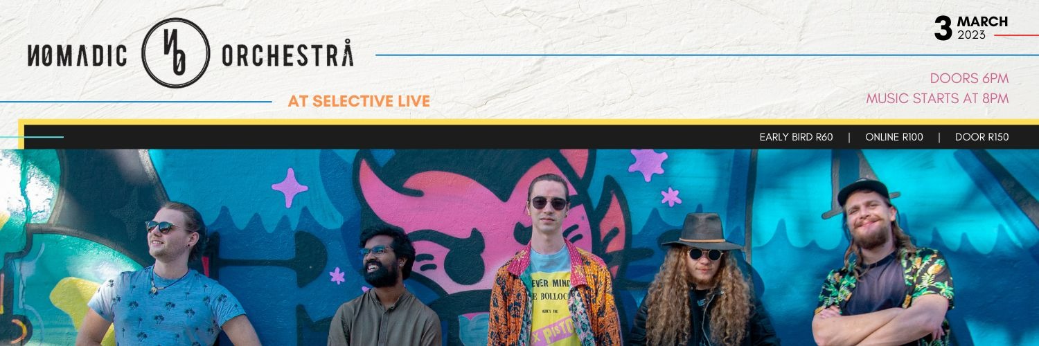 Book tickets for Nomadic Orchestra at Selective Live