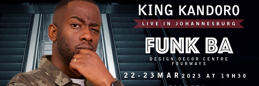 Book tickets for King Kandoro LIVE in Johannesburg at Funk Ba, Fourways ...