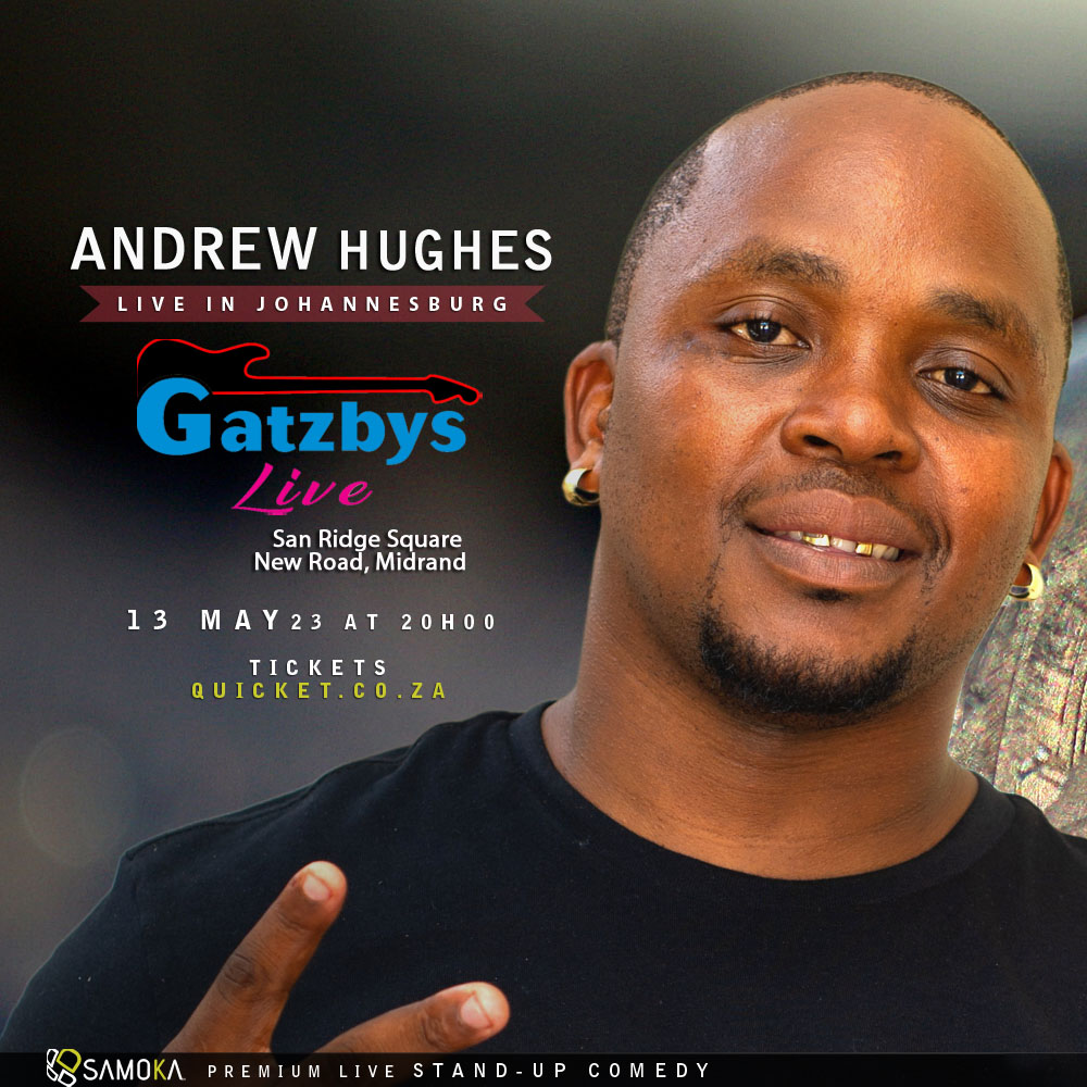 Book tickets for Andrew Hughes in Johannesburg at Gatzbys LIVE - 13 May ...