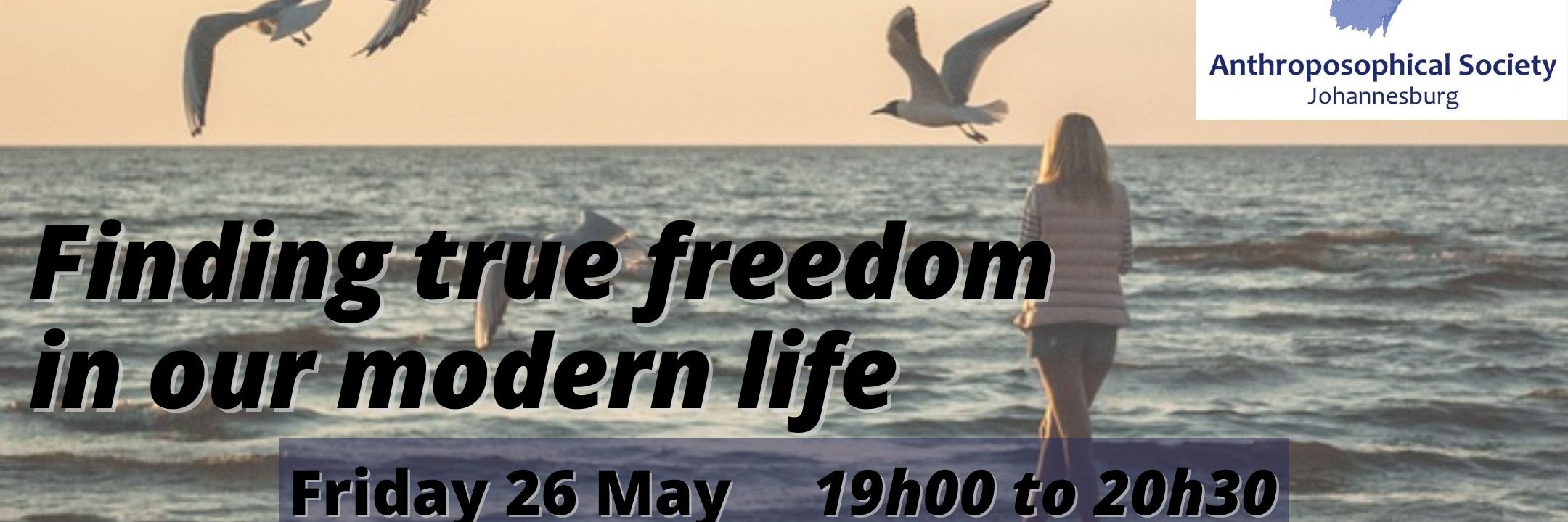 Book tickets for Finding true freedom in our modern life - Talk 26 May