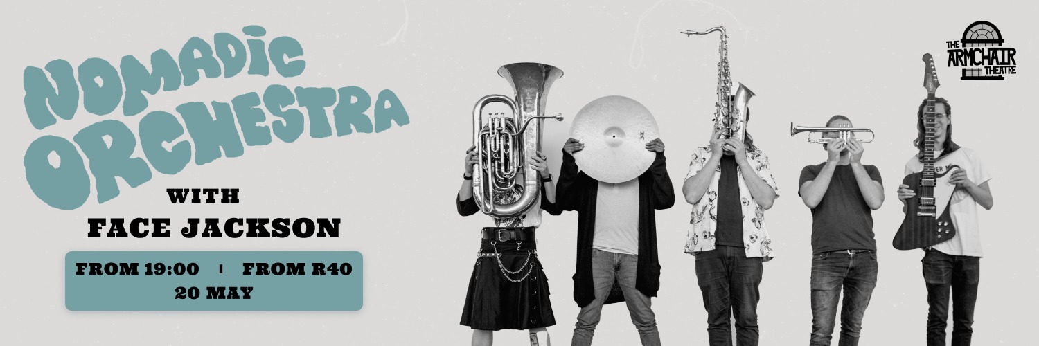 Book tickets for Nomadic Orchestra / Face Jackson LIVE at The Armchair ...
