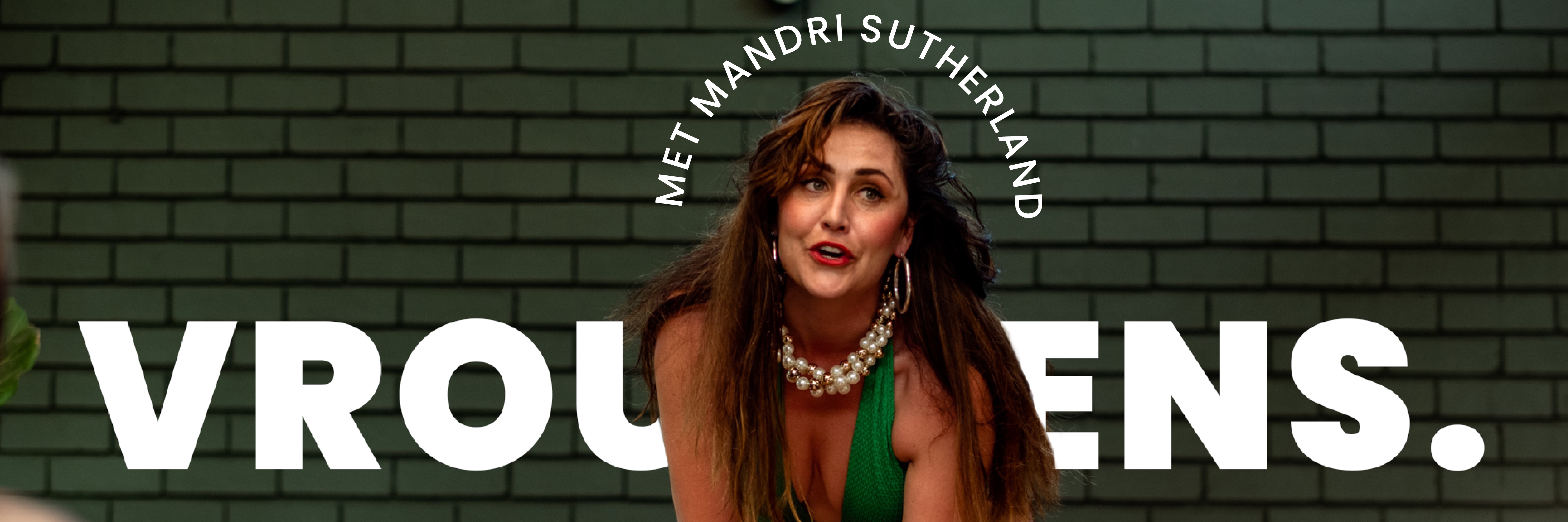 Book tickets for Vrou Ens. in Dorpstraat