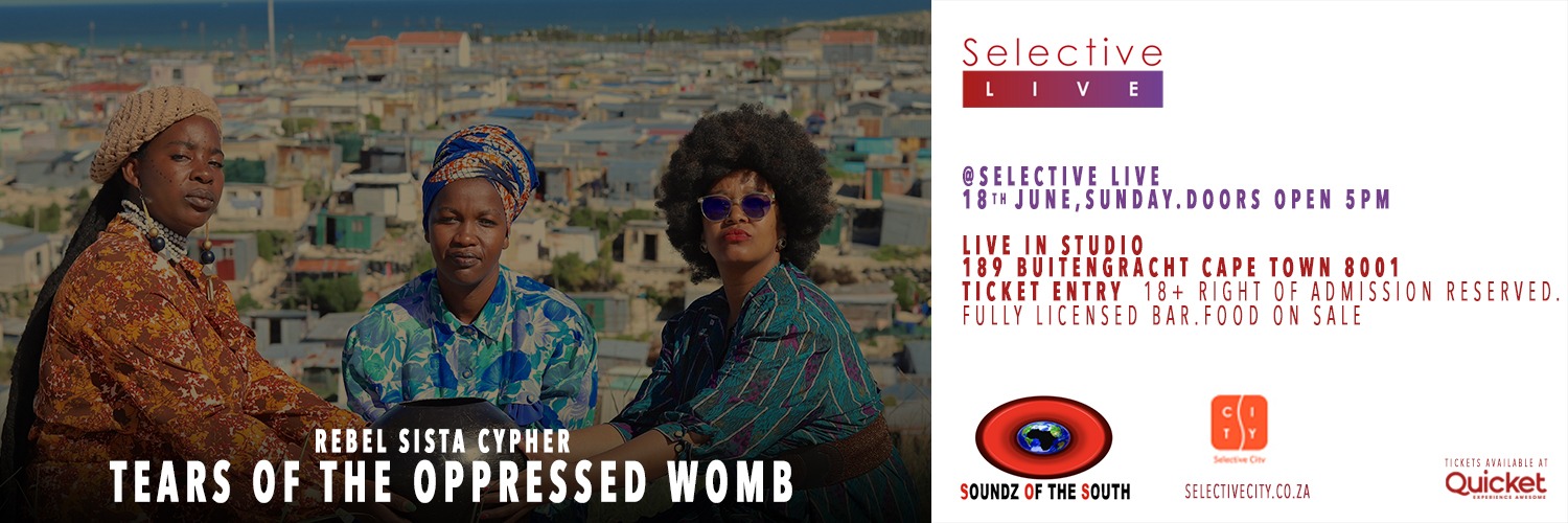 Book tickets for Rebel Sistah Cypher :“Tears of the Oppressed Womb”