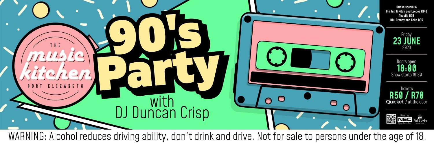 Book tickets for 90's Party at The Music Kitchen PE Fri 23rd June 2023