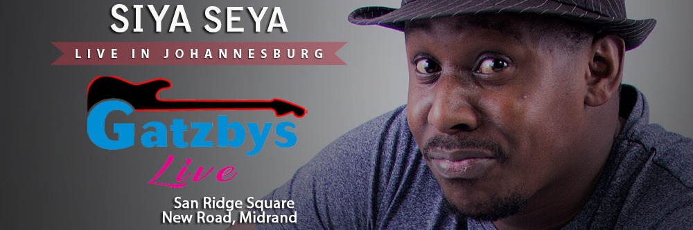 Book tickets for Siya Seya LIVE in Johannesburg at Gatzbys LIVE, Midrand 03 August 2023