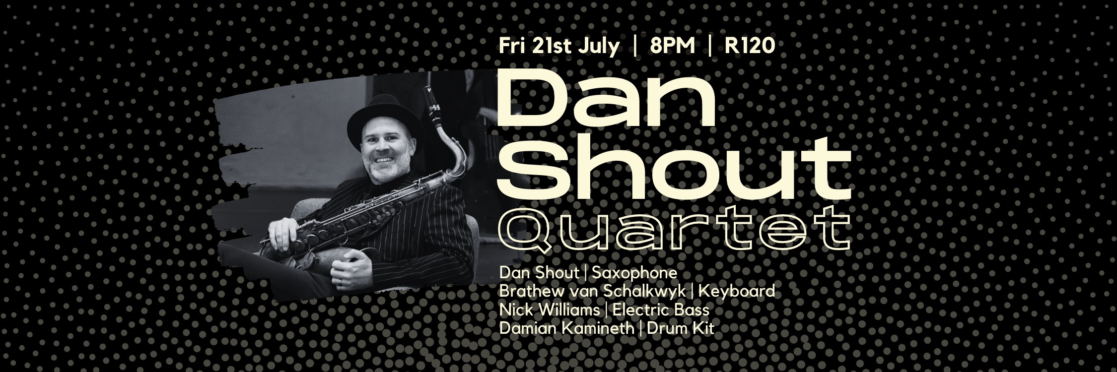 Book tickets for DAN SHOUT QUARTET