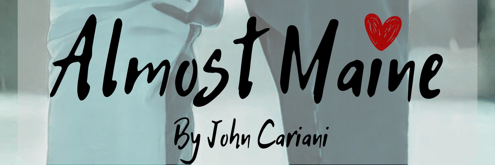 Book tickets for Almost, Maine by John Cariani