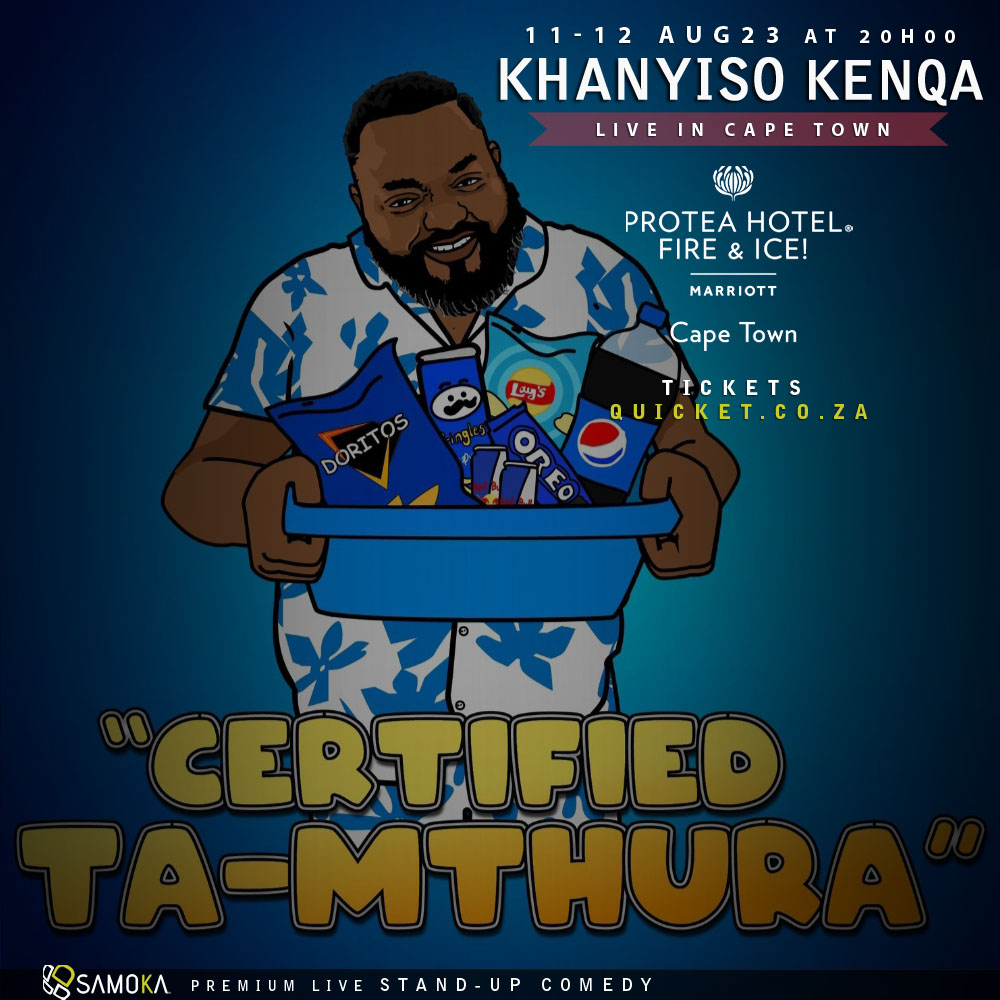 Book tickets for Khanyiso Kenqa in 'Certified Ta-Mthura' LIVE in Cape ...