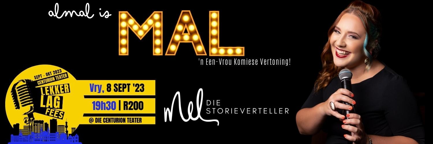 Book tickets for Mel die Storieverteller: Almal is Mal! (Lekker-Lag ...