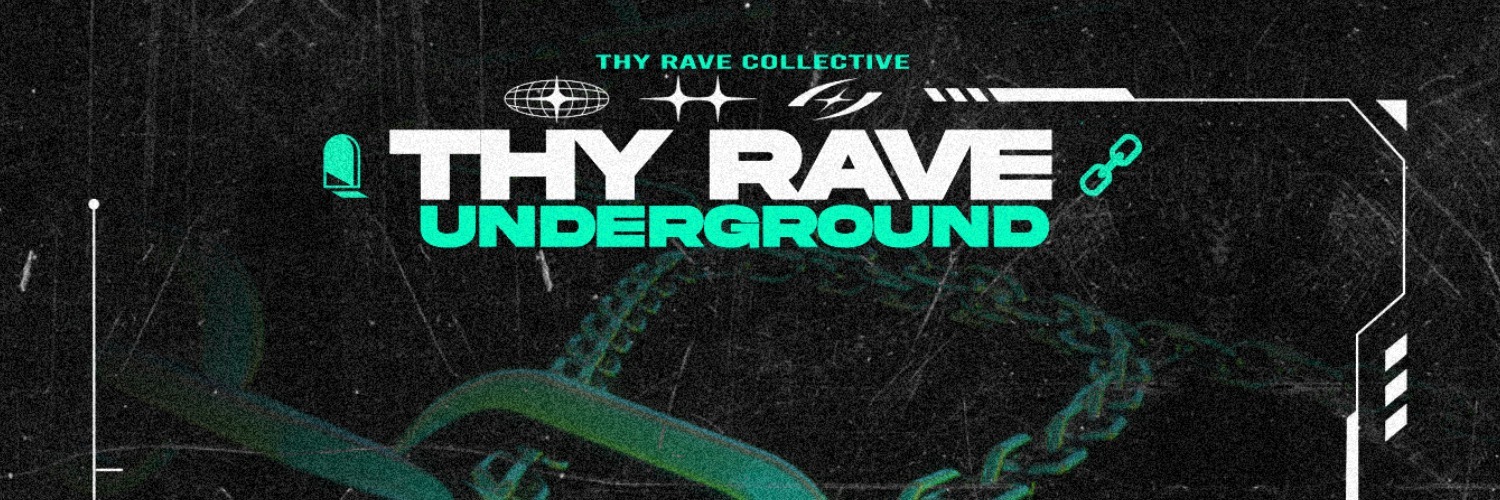 Book tickets for Thy Rave Underground