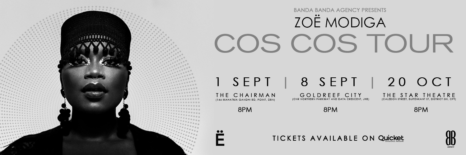 Book tickets for Zoë Modiga Cos Cos Tour (Durban)