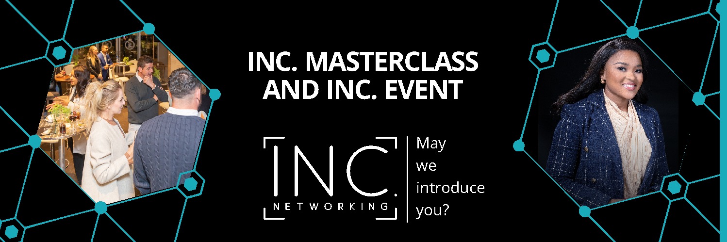Book tickets for INC. Masterclass & INC. Networking Event
