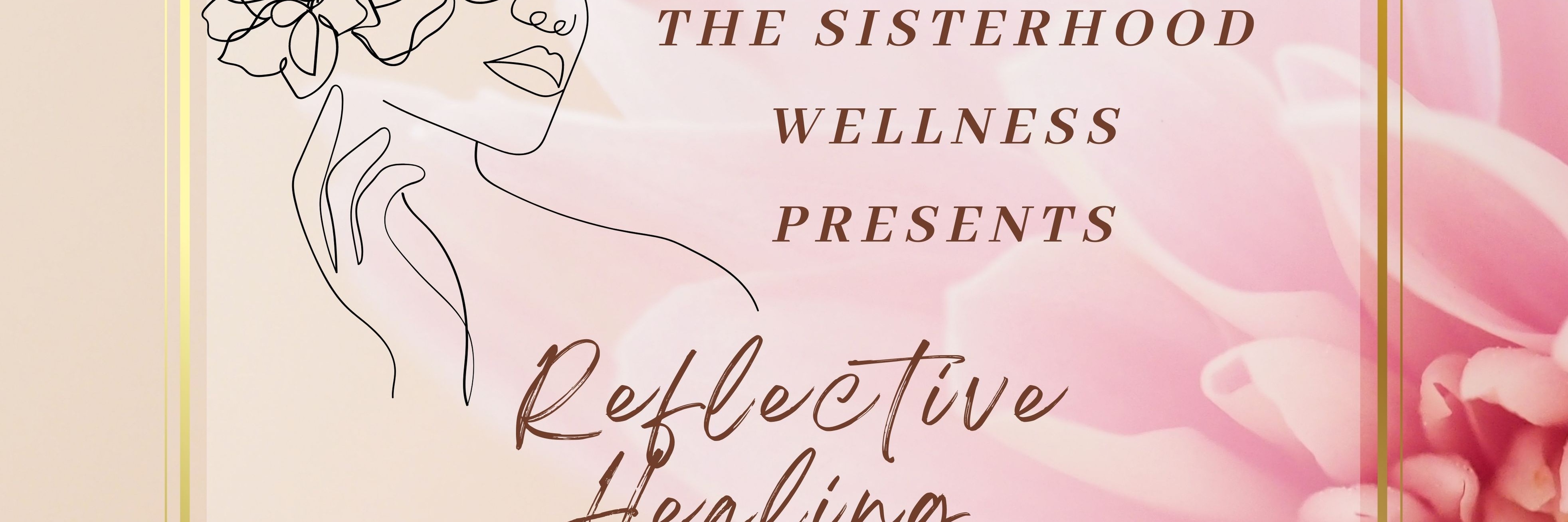 The Sisterhood Wellness Reflective Healing on Quicket