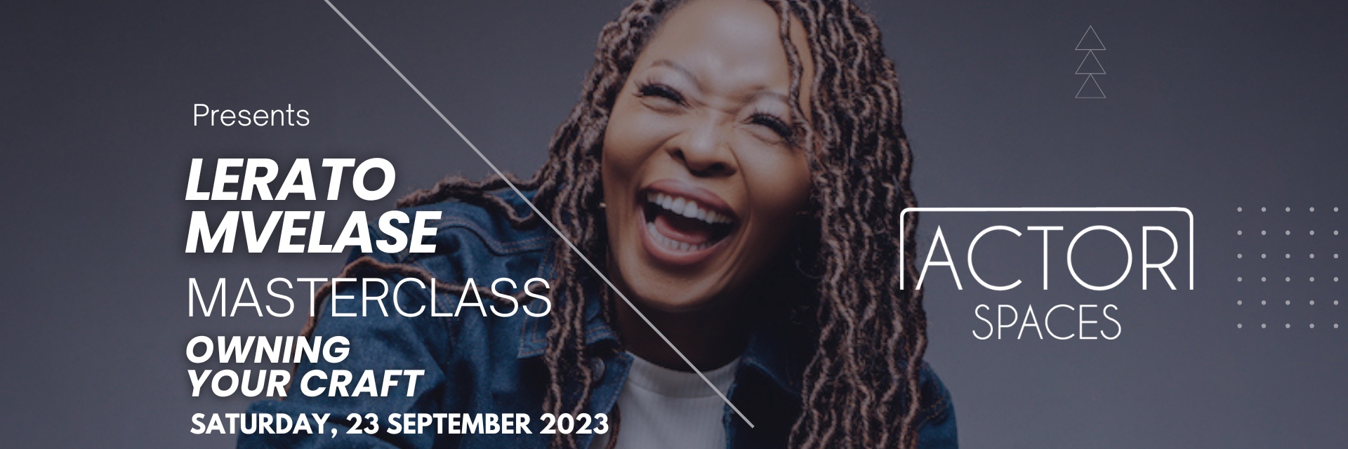 Book tickets for Actor Spaces Masterclass 2023
