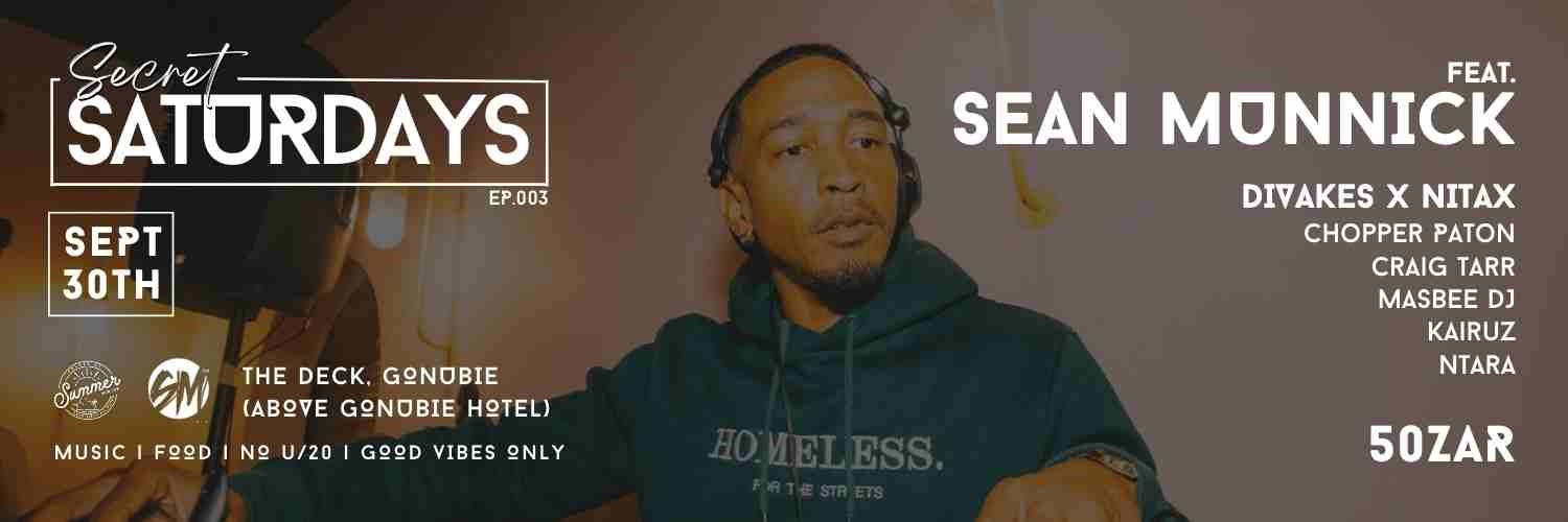 Book tickets for Secret Saturdays Ep.003 ft Sean Munnick