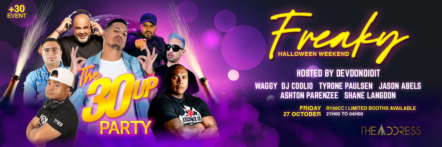 Book tickets for The 30 UP Party - FREAKY