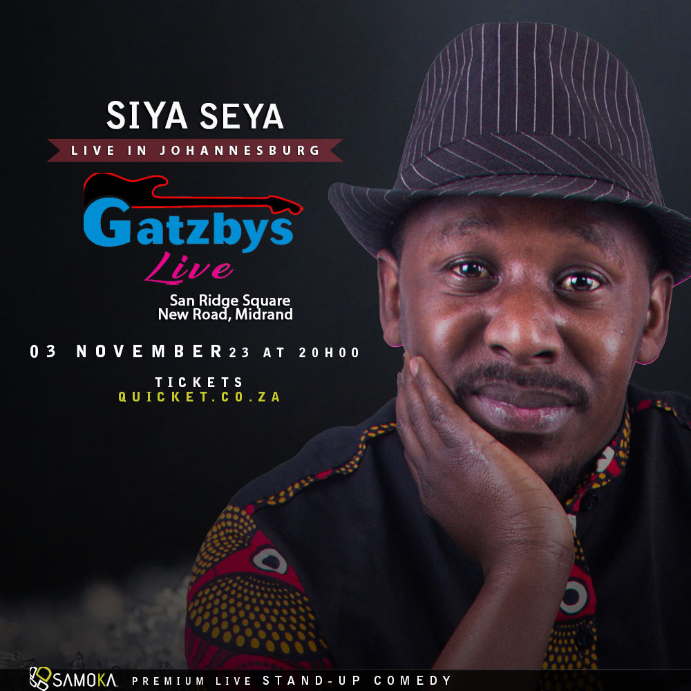 Book tickets for Siya Seya LIVE in Johannesburg at Gatzbys LIVE, Midrand 03 November 2023